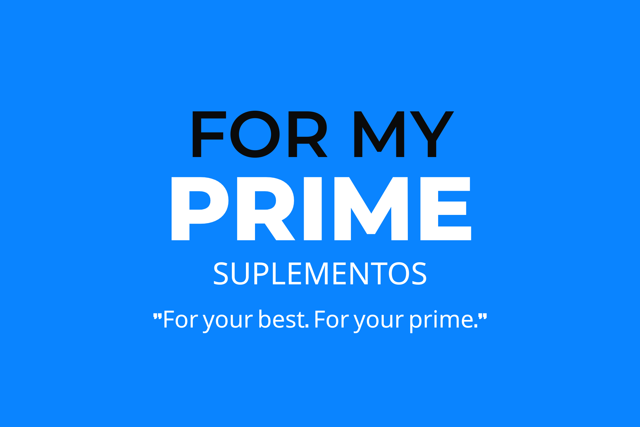 FOR MY PRIME